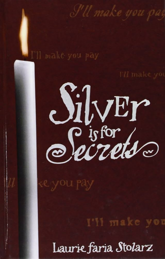 Silver is for Secrets (Blue is for Nightmares #3), by Laurie Faria ...
